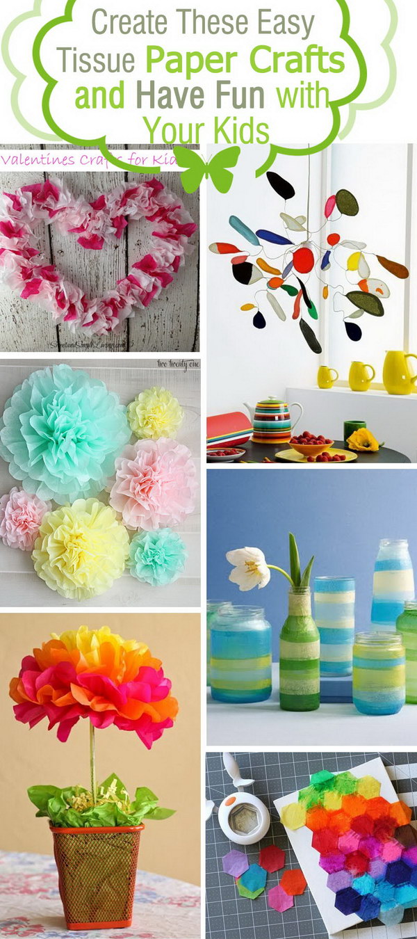 Create These Easy Tissue Paper Crafts And Have Fun With Your Kids 